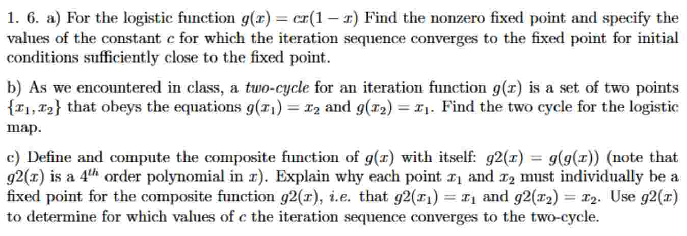 Solved ag(x)=cx(1-x) ﻿Find the nonzero fixed point and | Chegg.com