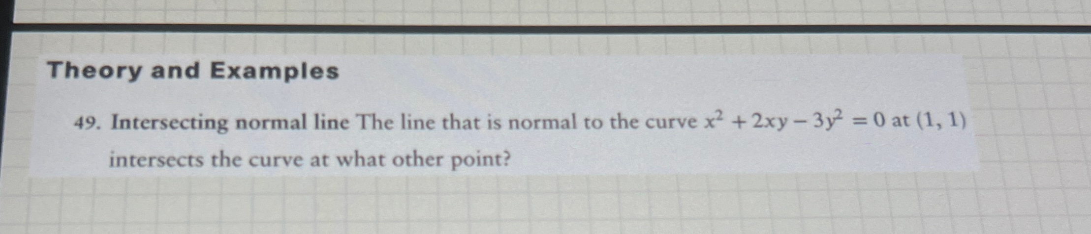 Solved Theory and Examples49. ﻿Intersecting normal line The | Chegg.com