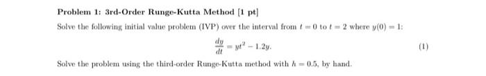 Solved Problem 1: 3rd-Order Runge-Kutta Method [1 pt] Solve | Chegg.com