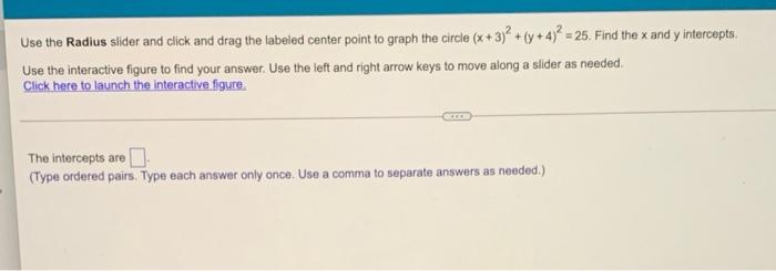 Solved Use the Radius slider and click and drag the labeled | Chegg.com