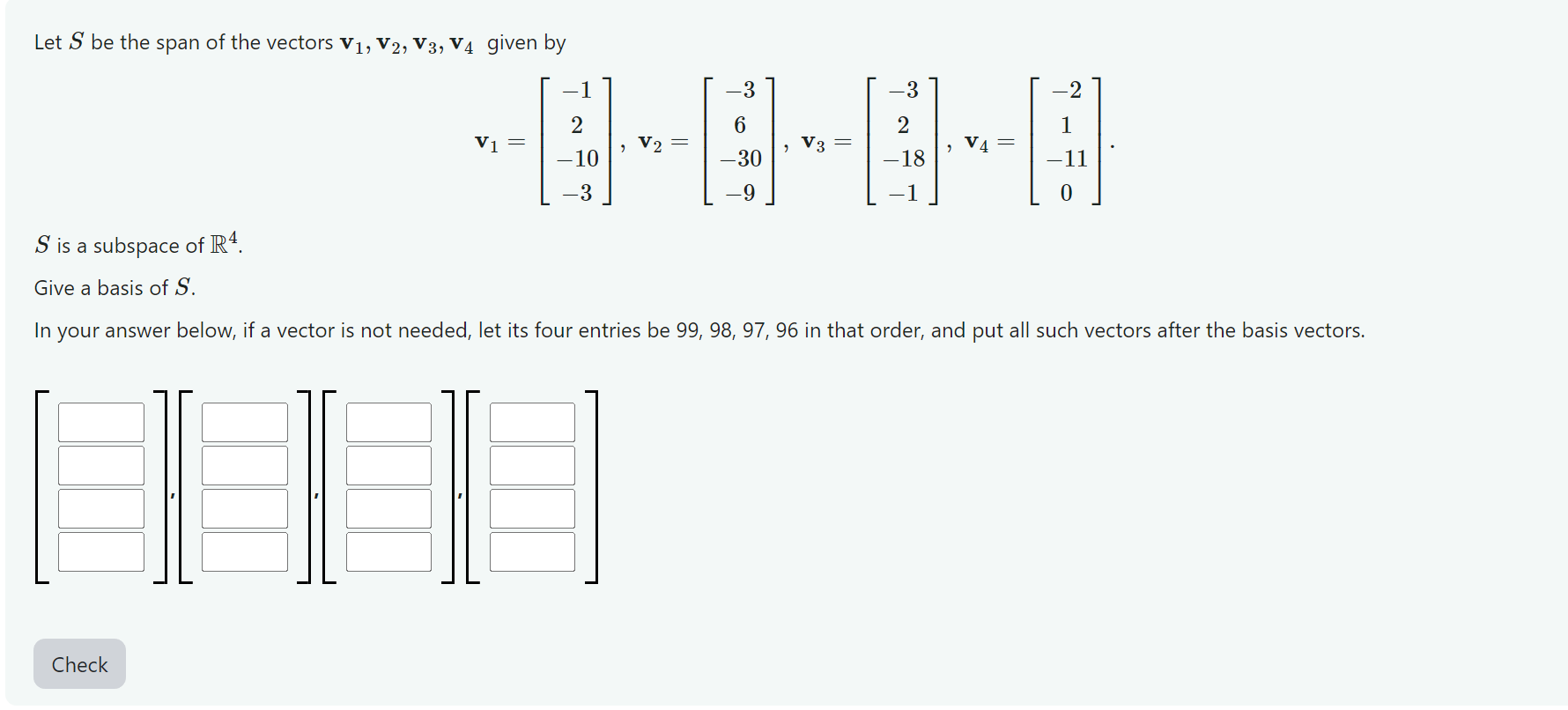 Solved Let S ﻿be the span of the vectors v1,v2,v3,v4 ﻿given | Chegg.com