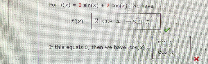 Solved For f(x)=2sin(x)+2cos(x), ﻿we havef'(x)=If this | Chegg.com