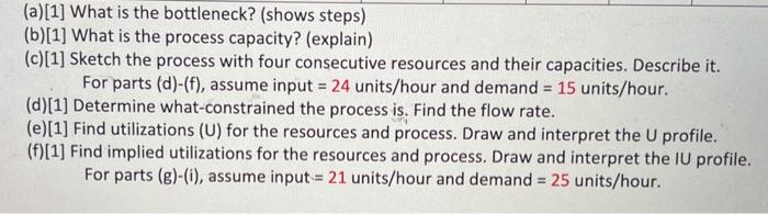 Solved (a)[1] What is the bottleneck? (shows steps) (b)[1] | Chegg.com