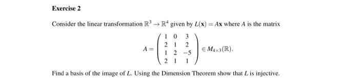 Solved Consider the linear transformation R3→R4 given by | Chegg.com