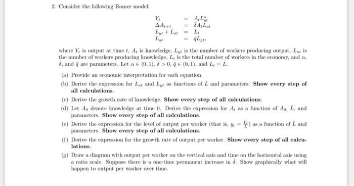 Solved 2. Consider the following Romer model: | Chegg.com