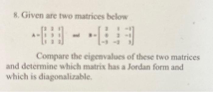 Solved Given are two matrices below -- Compare the | Chegg.com