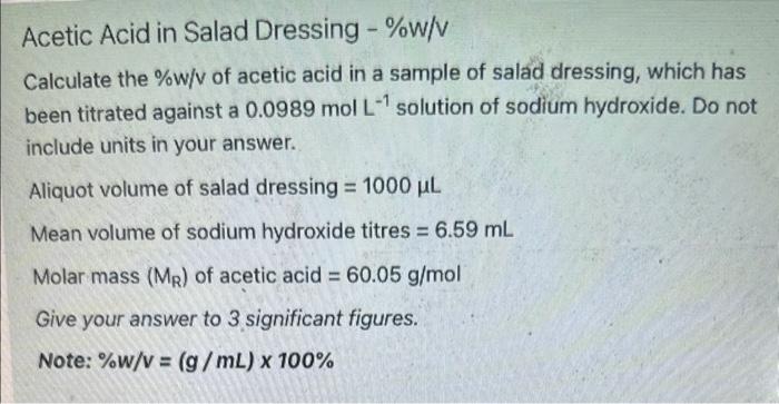 Solved Acetic Acid in Salad Dressing - \%w/v Calculate the | Chegg.com