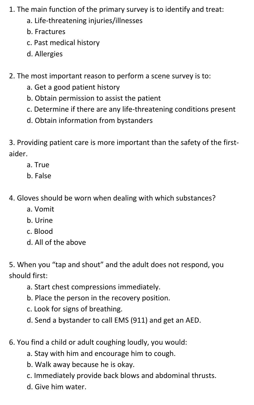 Solved 1. The main function of the primary survey is to | Chegg.com