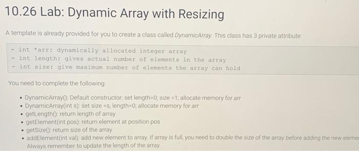 Solved You need to complete the following: - DynamicArray(0: | Chegg.com