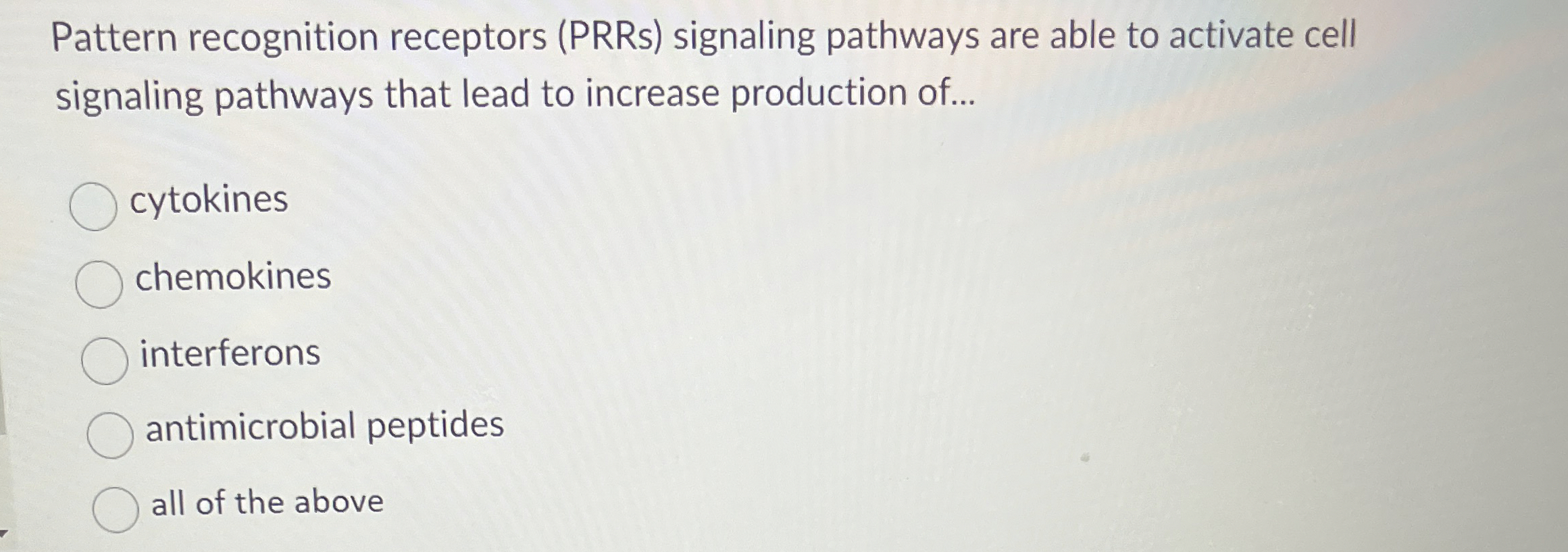 Solved Pattern recognition receptors (PRRs) ﻿signaling | Chegg.com