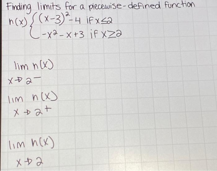 Solved Finding limits for a plecewise-defined function | Chegg.com
