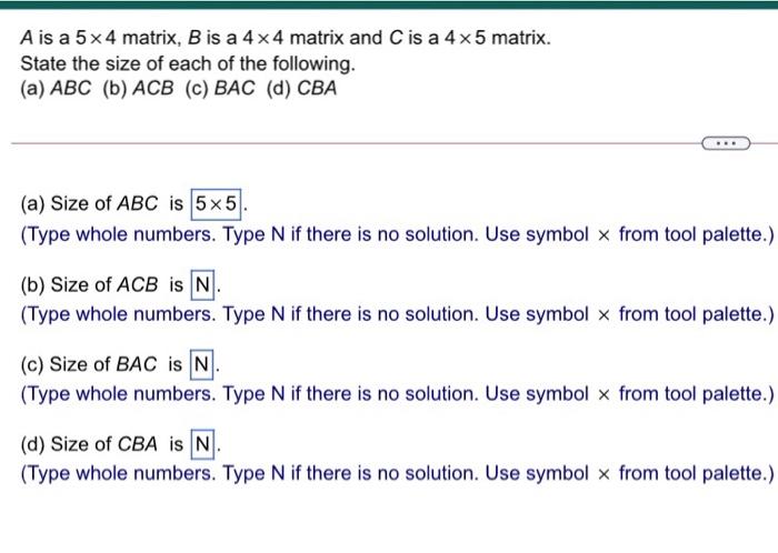 Solved A is a 5 x 4 matrix, B is a 4 x 4 matrix and C is a | Chegg.com