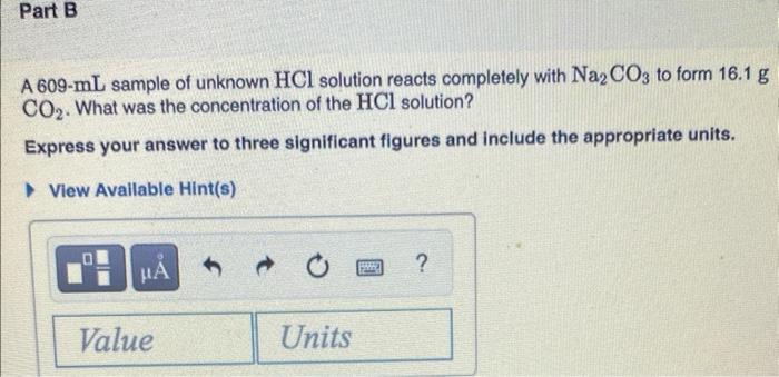 Solved A 609-mL sample of unknown HCl solution reacts | Chegg.com