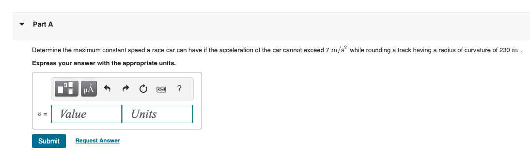 Solved Part Adetermine The Maximum Constant Speed A Race Car