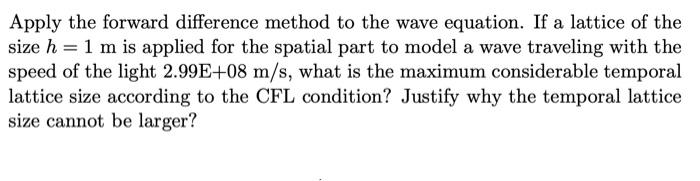 Solved Apply the forward difference method to the wave | Chegg.com