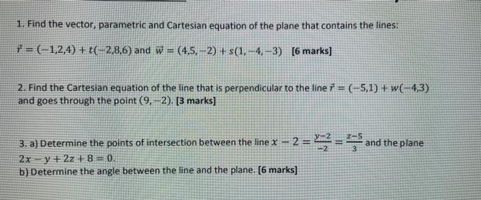 Solved 1. Find the vector, parametric and Cartesian equation | Chegg.com