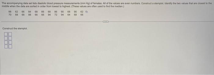 Solved middie when the data are sorted in order trom lowest | Chegg.com