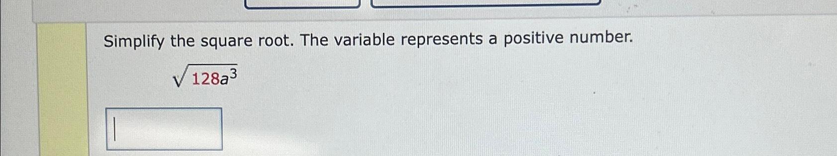Solved Simplify the square root. The variable represents a | Chegg.com