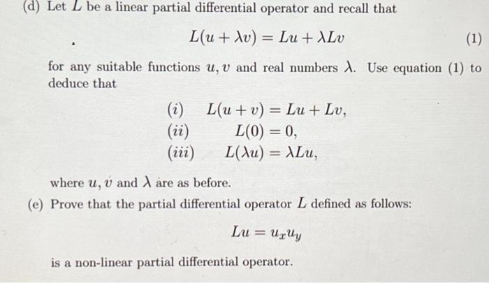 Solved (d) Let L be a linear partial differential operator | Chegg.com