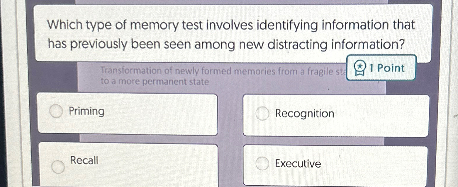 Solved Which type of memory test involves identifying | Chegg.com