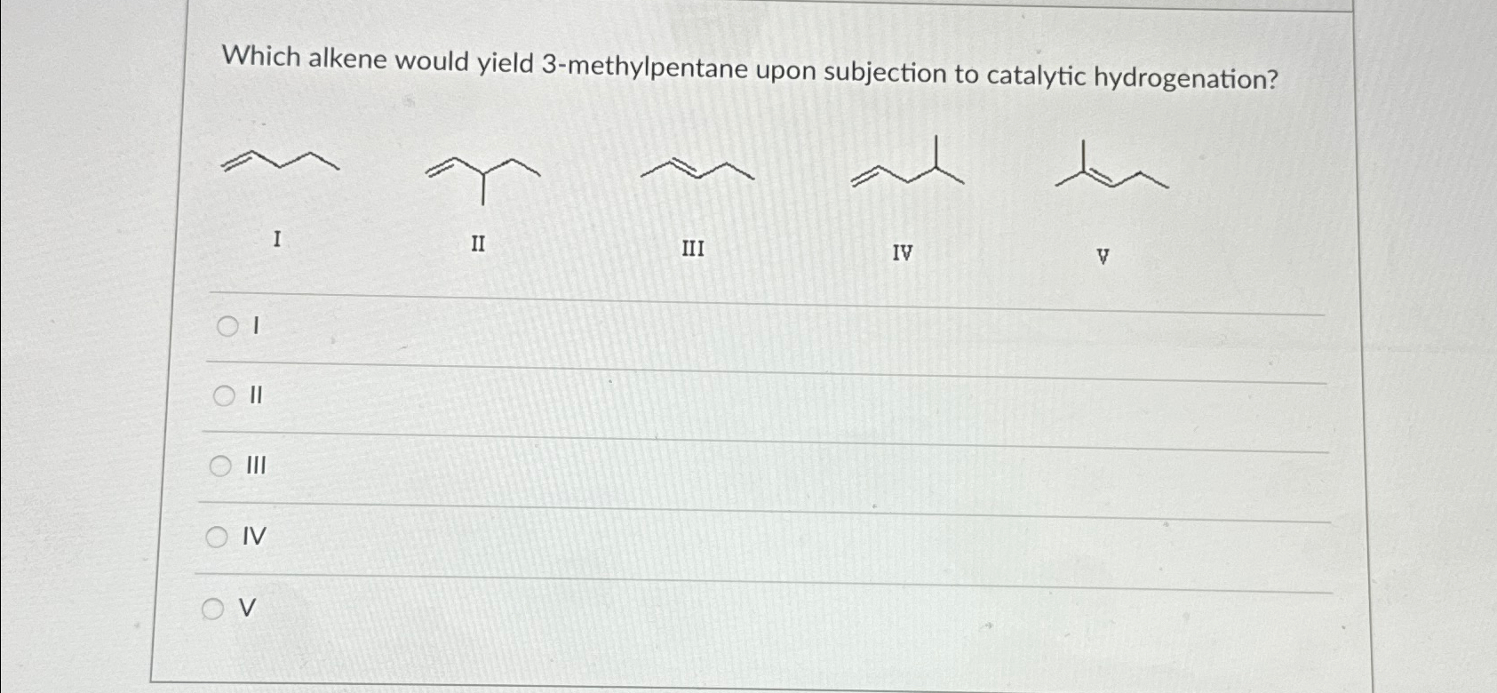 Solved Which alkene would yield 3-methylpentane upon | Chegg.com
