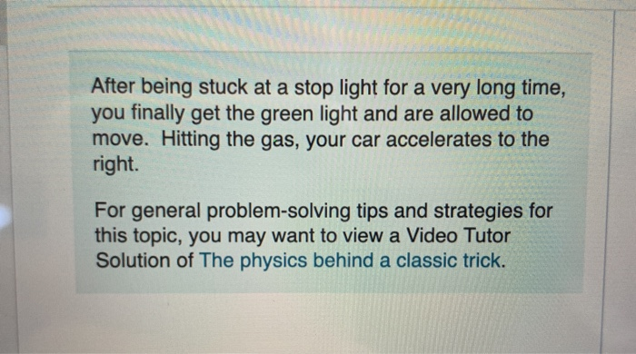 Solved After being stuck at a stop light for a very long | Chegg.com