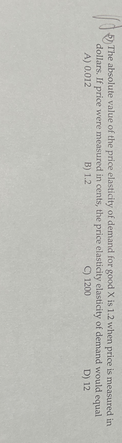 Solved The absolute value of the price elasticity of demand | Chegg.com