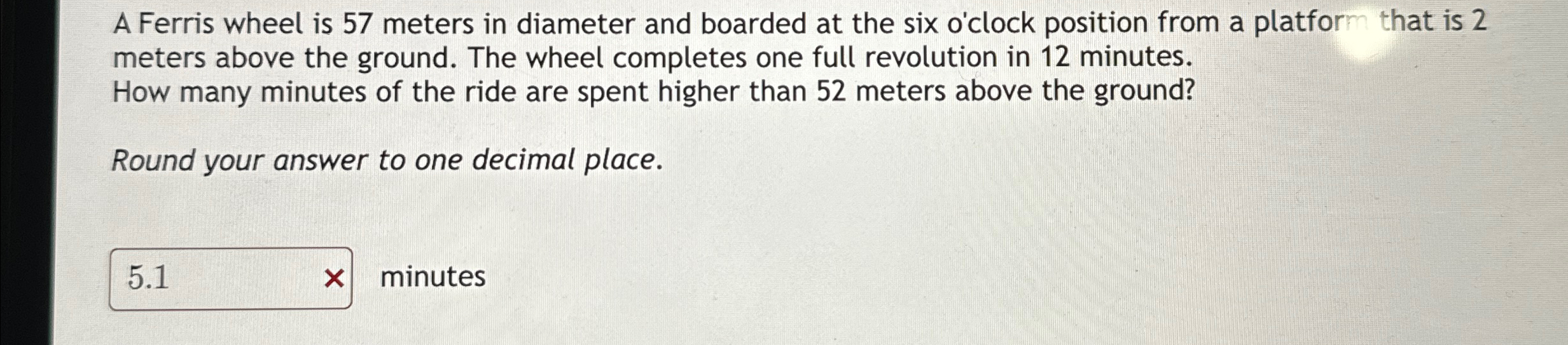 Solved A Ferris wheel is 57 ﻿meters in diameter and boarded | Chegg.com