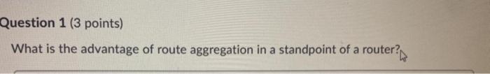Solved What is the advantage of route aggregation in a | Chegg.com