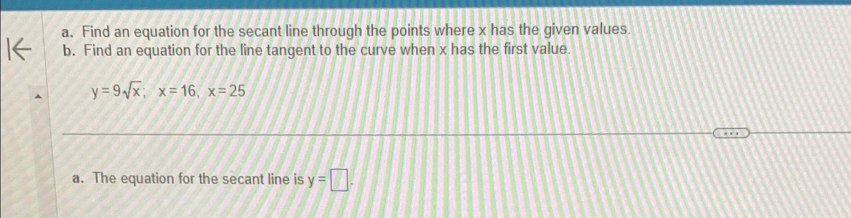 Solved a. ﻿Find an equation for the secant line through the | Chegg.com
