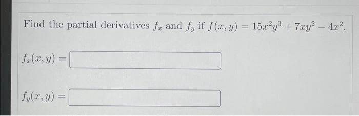 Solved Find the partial derivatives fx and fy if | Chegg.com