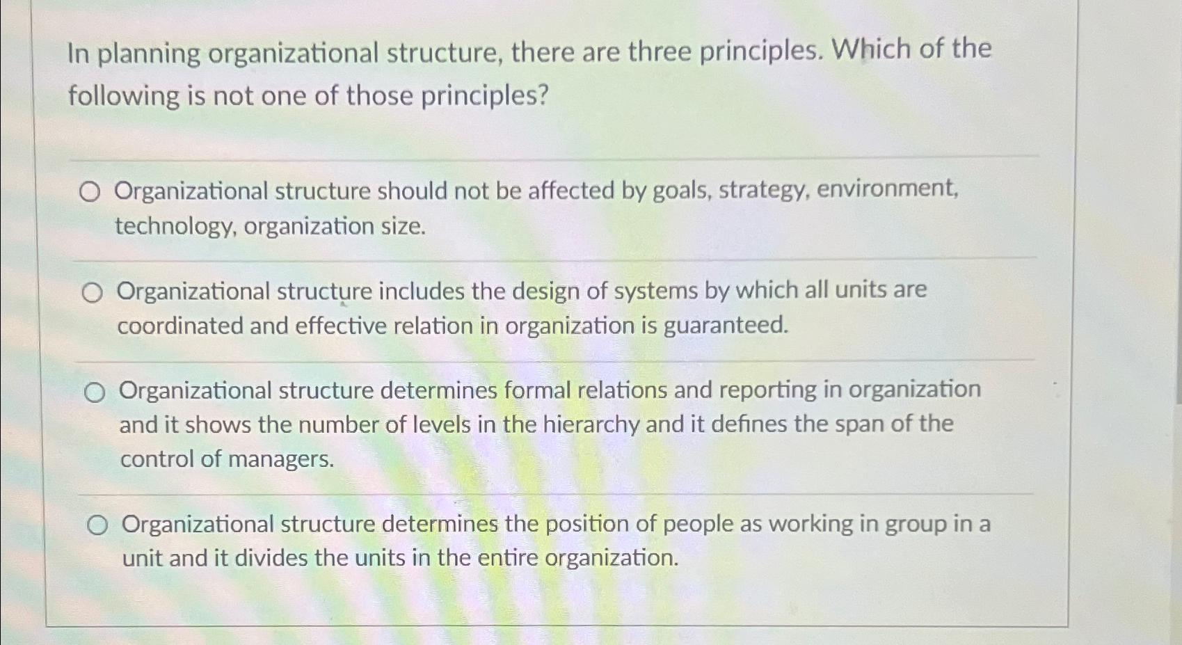Solved In planning organizational structure, there are three | Chegg.com