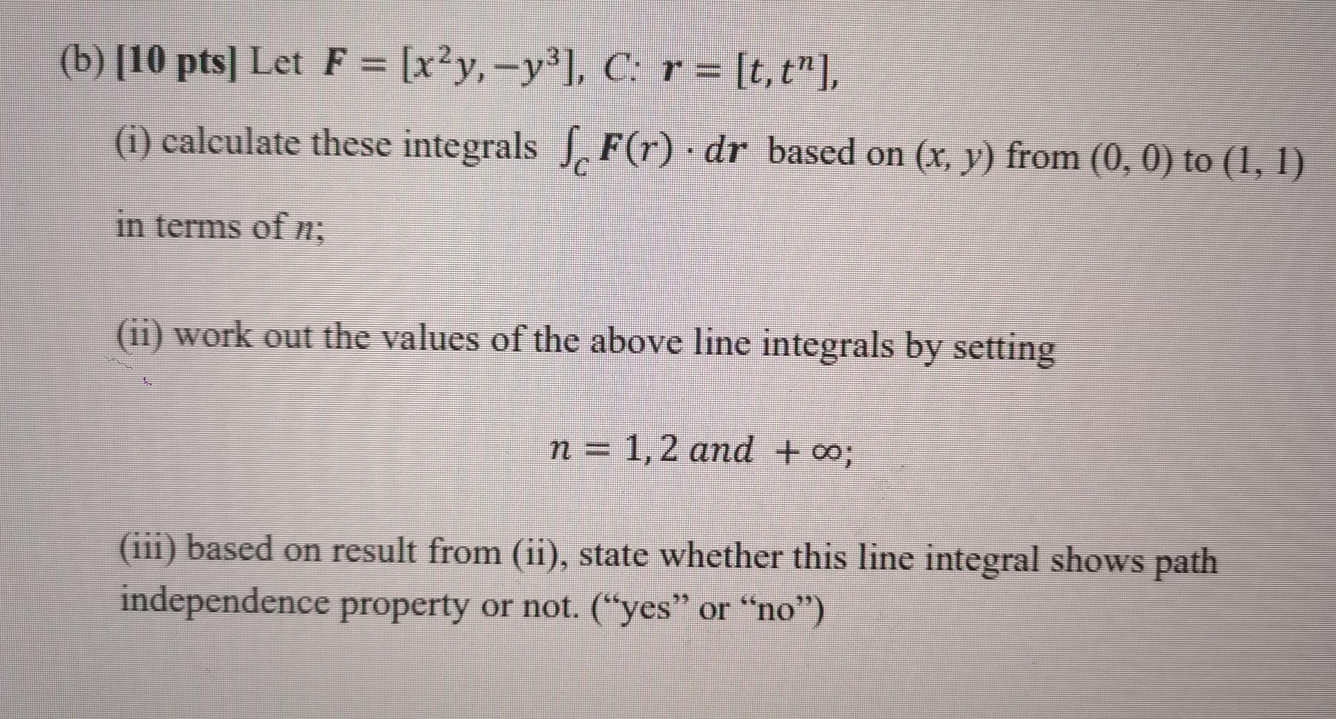 B [10 Pts] Let F [x2y −y3] C R [t Tn] I Calculate
