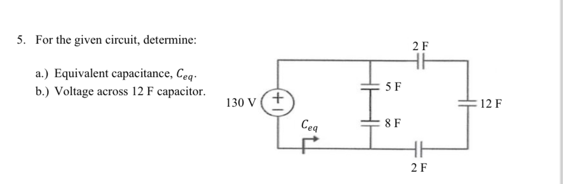 Solved For the given circuit, determine:a.) ﻿Equivalent | Chegg.com
