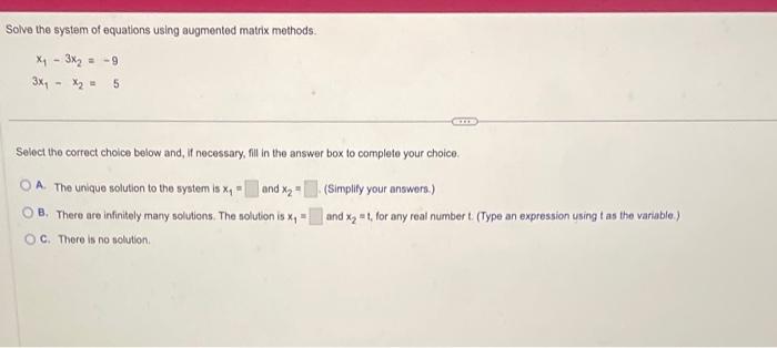 Solved Solve the system of equations using augmented matrix | Chegg.com