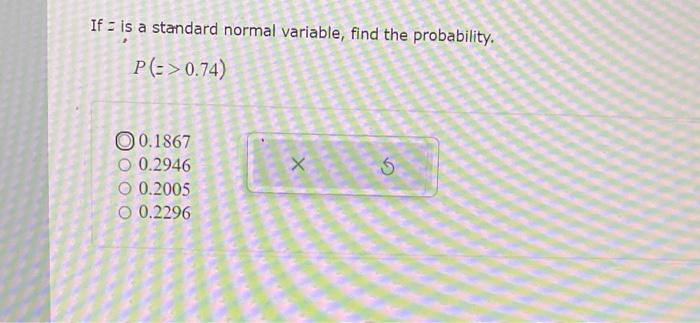 Solved If z is a standard normal variable, find the | Chegg.com