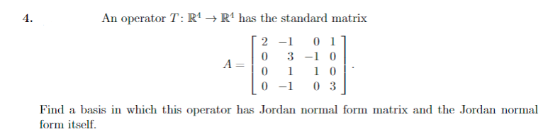 Solved An operator T:R4→R4 ﻿has the standard | Chegg.com