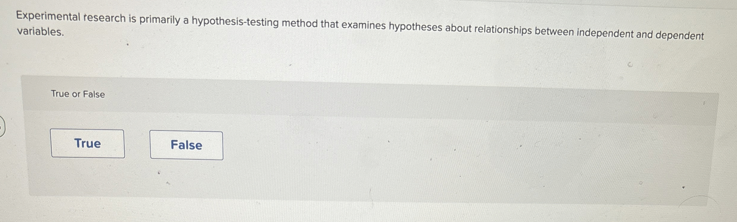 Solved Experimental research is primarily a | Chegg.com