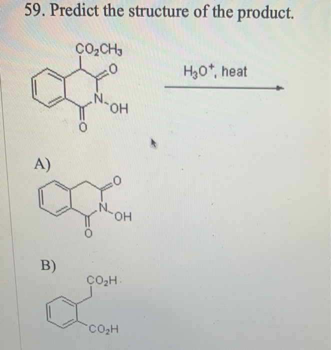 Solved 59. Predict the structure of the product. CO2CH3 | Chegg.com