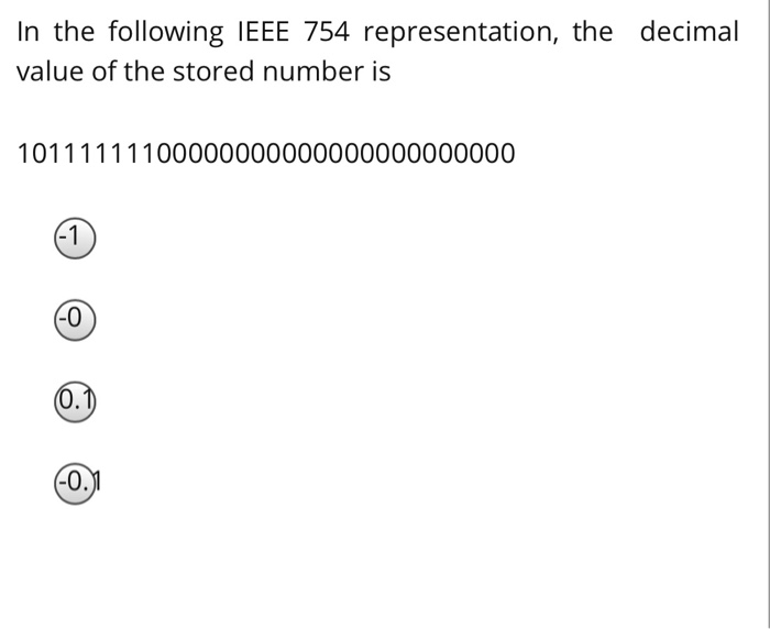 Solved In the following IEEE 754 representation, the decimal | Chegg.com