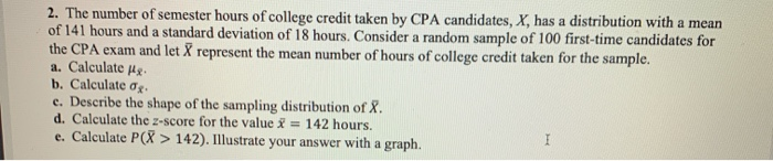 Solved 2. The number of semester hours of college credit | Chegg.com