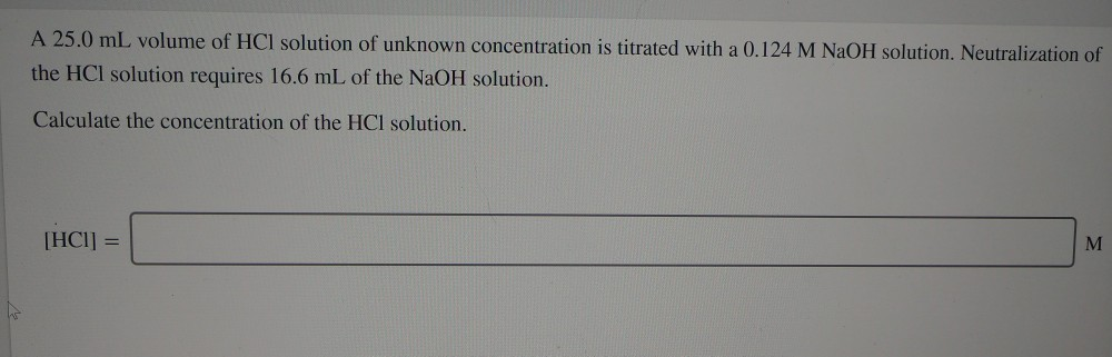 Solved A 25.0 mL volume of HCl solution of unknown | Chegg.com