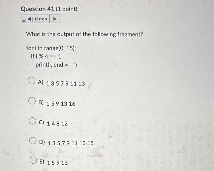 Solved What is the output of the following fragment? for i | Chegg.com