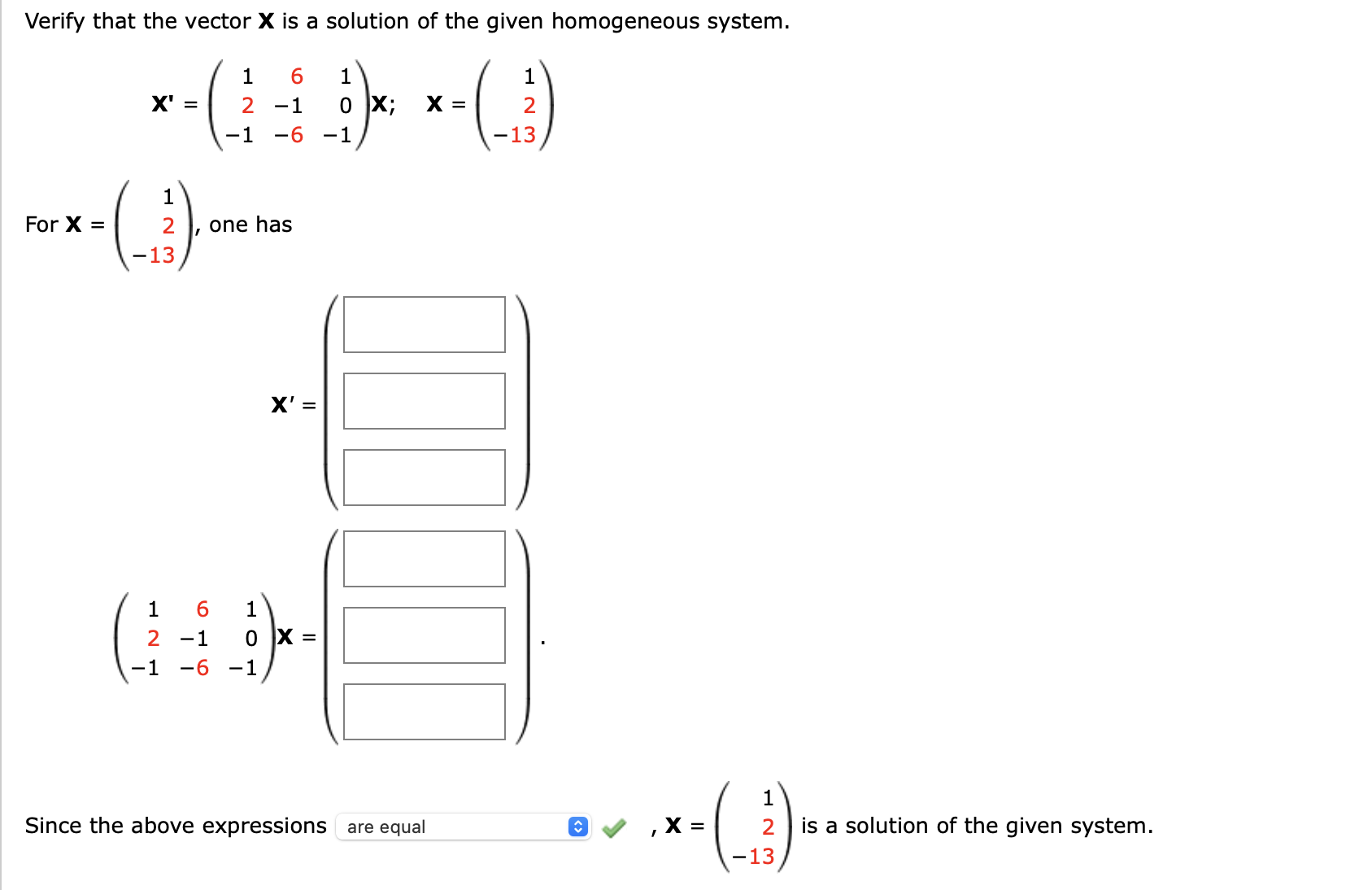 Solved Verify that the vector X is a solution of the given | Chegg.com