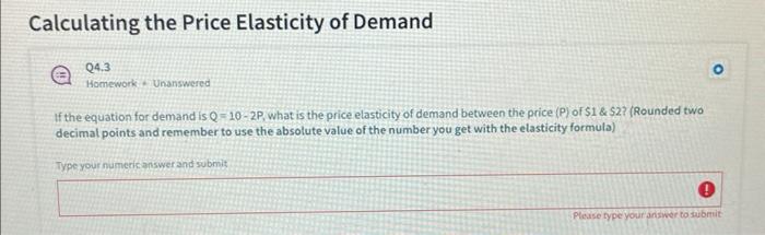 Solved Calculating the Price Elasticity of Demand Q4.3 If | Chegg.com