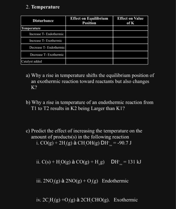 Solved 2. Temperature a) Why a rise in temperature shifts | Chegg.com