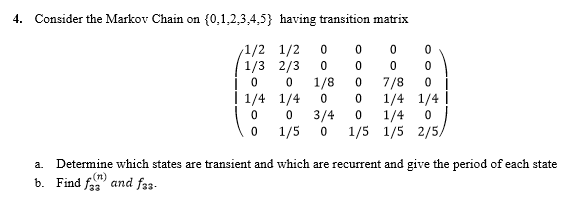 Solved Consider the Markov Chain on {0,1,2,3,4,5} ﻿having | Chegg.com