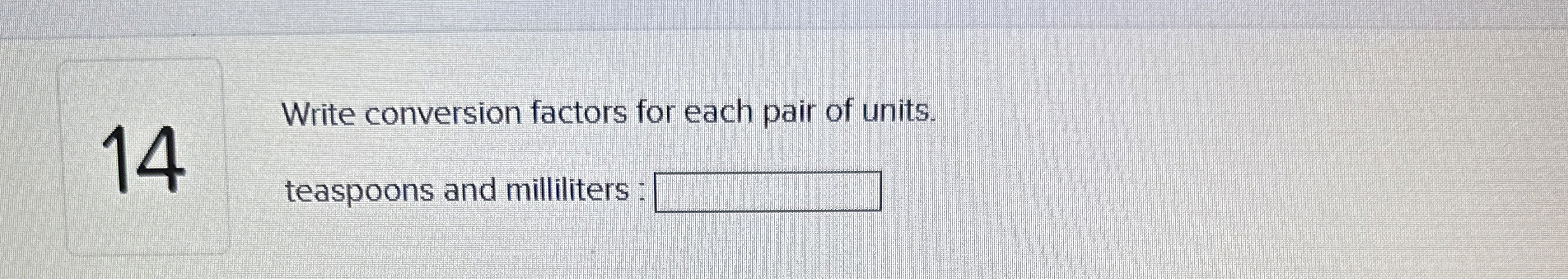 Solved 14Write conversion factors for each pair of | Chegg.com