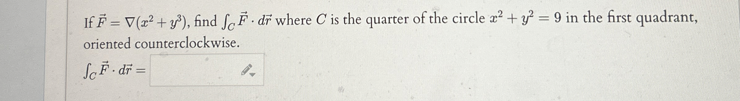 Solved If vec(F)=grad(x2+y3), ﻿find ∫C﻿vec(F)*dvec(r) ﻿where | Chegg.com