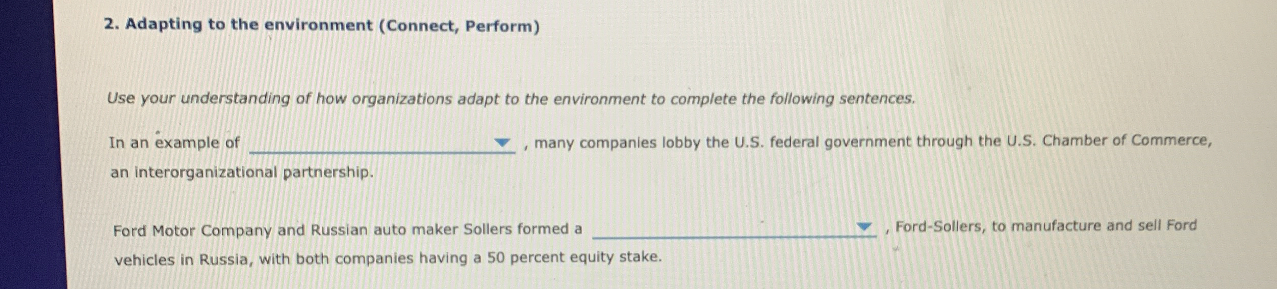 Adapting to the environment (Connect, ﻿Perform)Use | Chegg.com